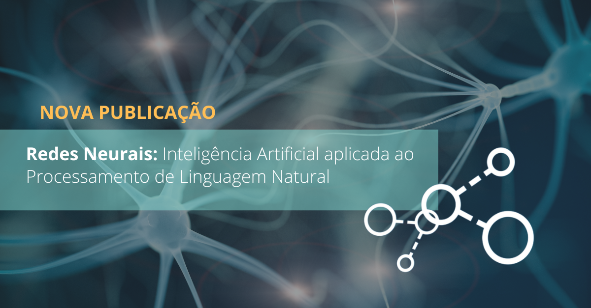 Redes Neurais: Inteligência Artificial aplicada ao Processamento de Linguagem Natural